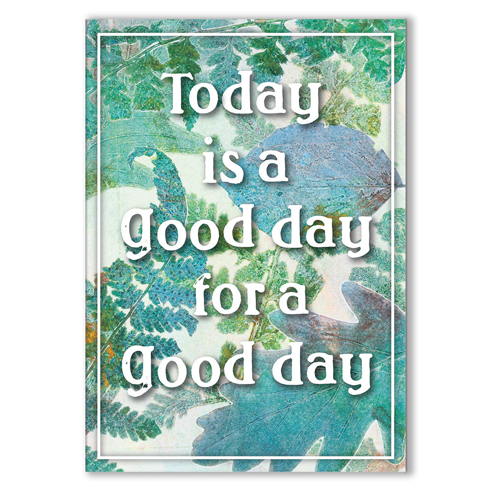 Botanical Art Card - Today Is A Good Day – Pinky Gray